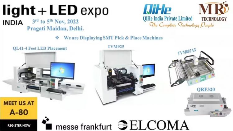 Qihe smt pick and place machine in 2022 Light LED Expo India