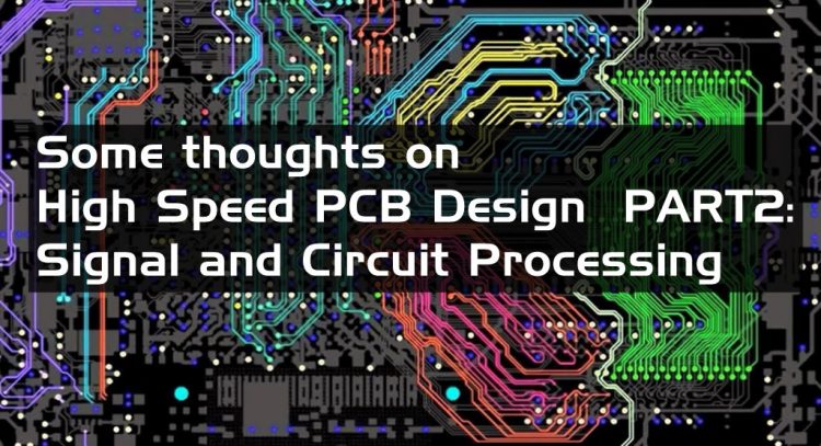 High Speed PCB Design PART2:Signal&CircuitProcessing smt pnp