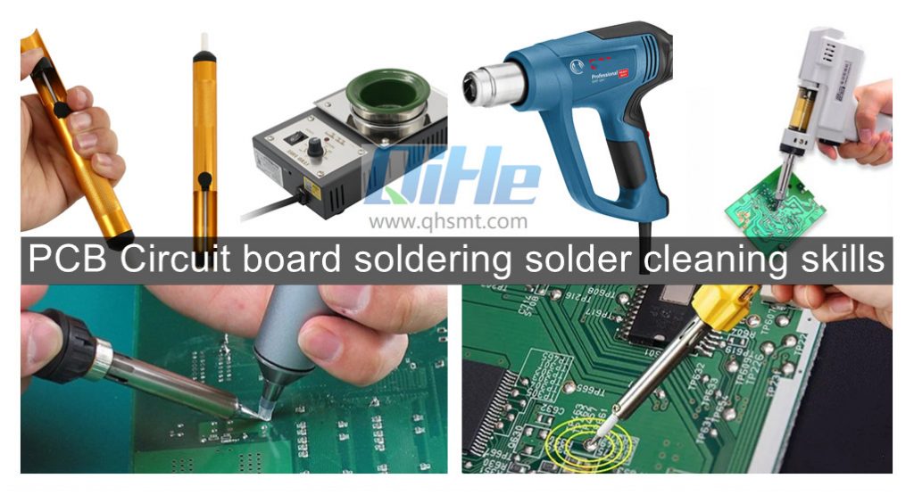 Pcb cleaning skill solder cleaning desolering QH Smt pnp tht