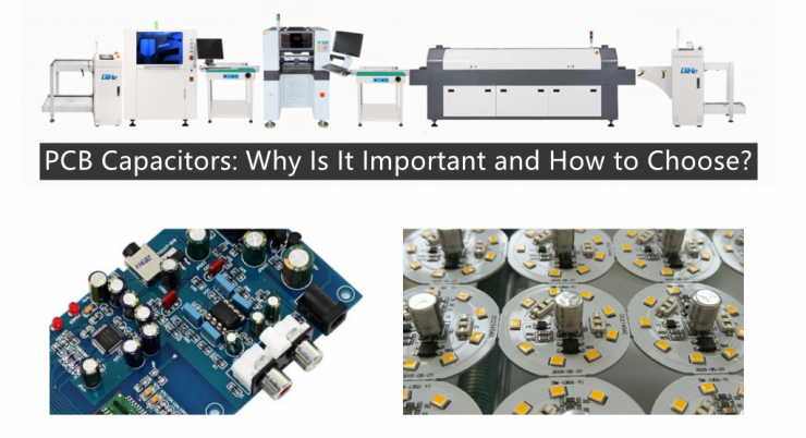 Smt pick and place machine PCB Capacitors How to Choose